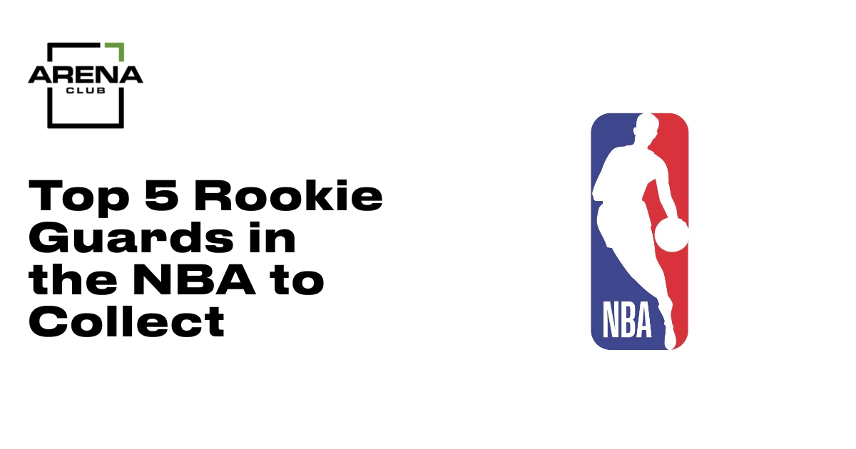 Top 5 Rookie Guards in the NBA to Collect