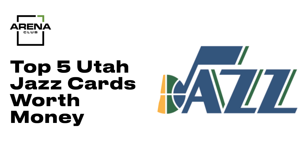 Top 5 Utah Jazz Cards Worth Money