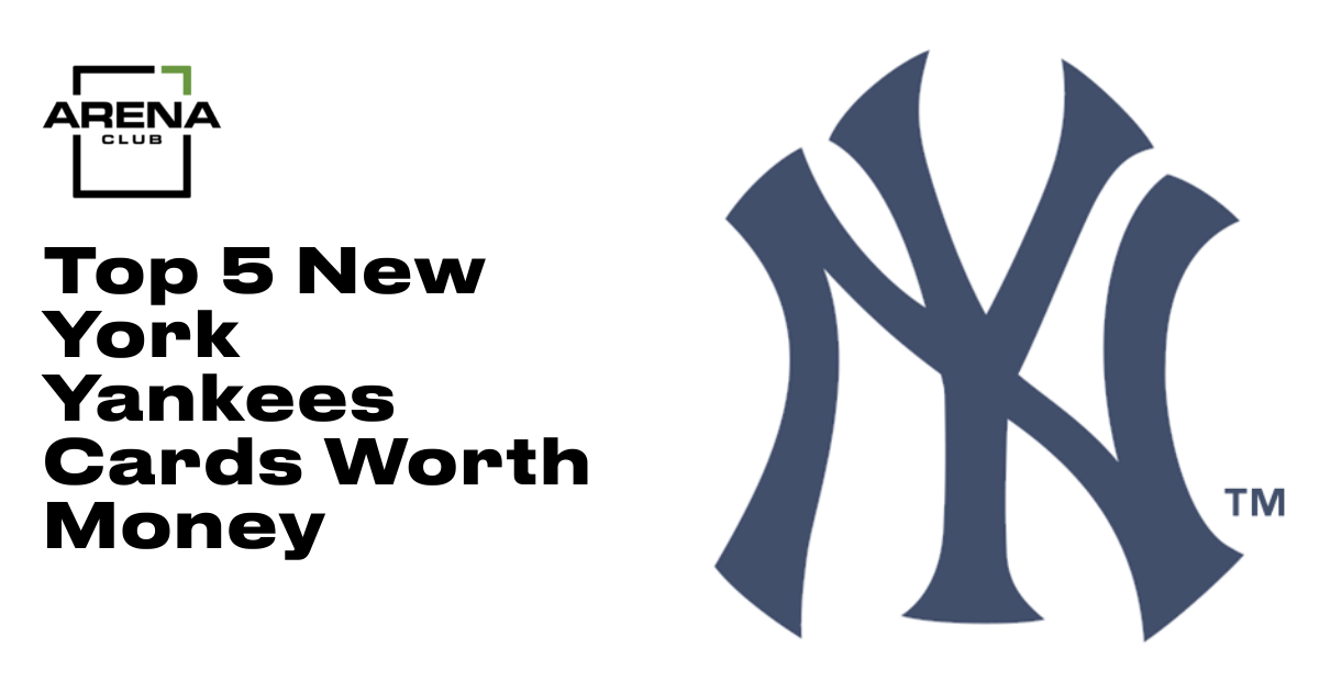 Top 5 New York Yankees Cards Worth Money