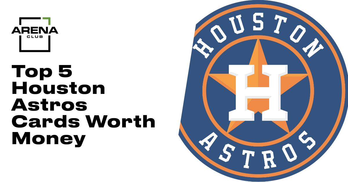 Top 5 Houston Astros Cards Worth Money