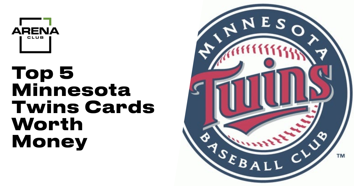 Top 5 Minnesota Twins Cards Worth Money