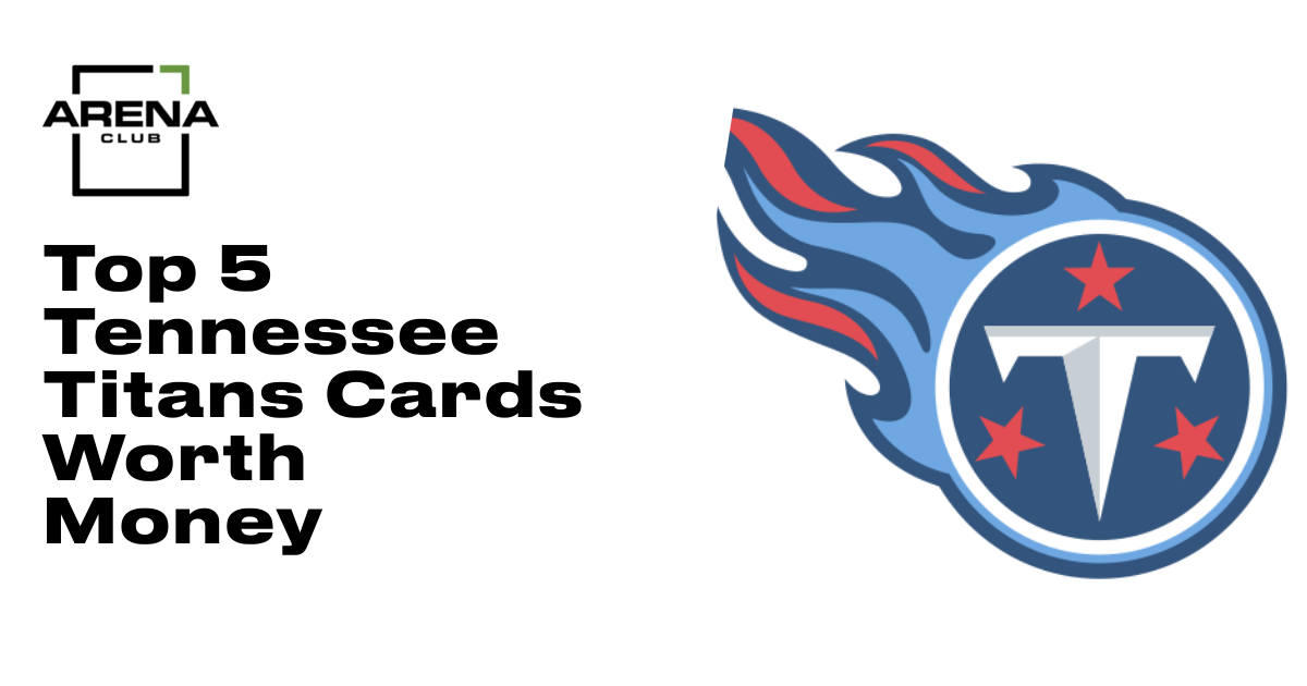 Top 5 Tennessee Titans Cards Worth Money
