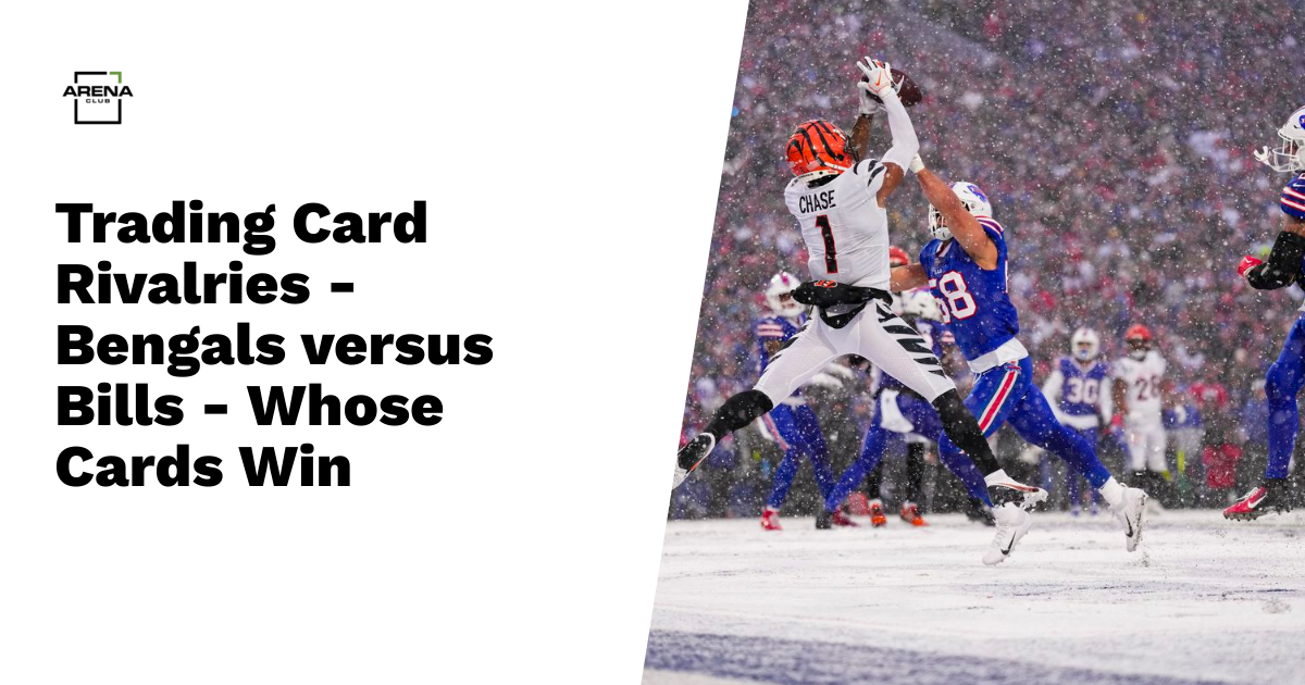 Trading Card Rivalries - Bengals versus Bills - Whose Cards Win