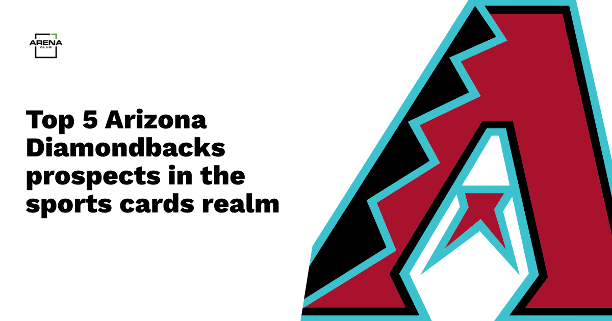 Top 5 Prospect Cards: Arizona Diamondbacks