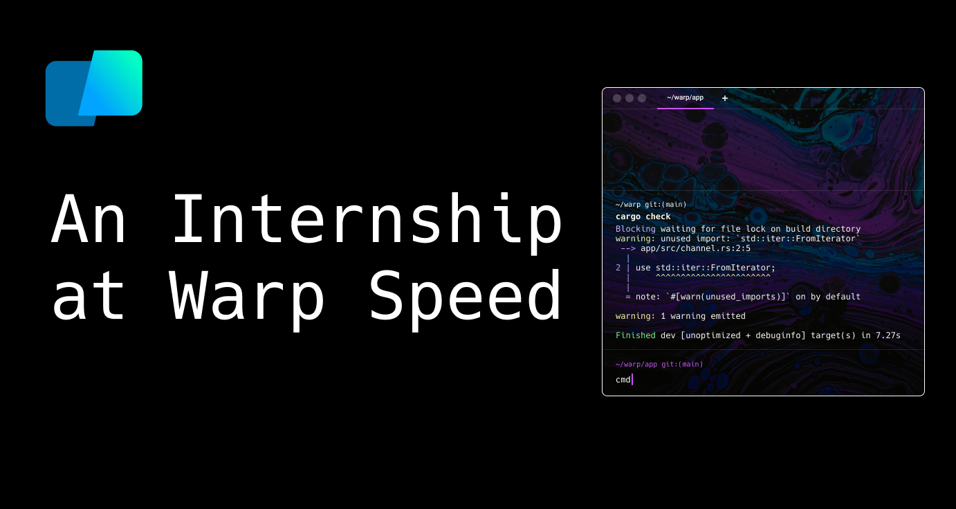 An Internship at Warp Speed | Warp