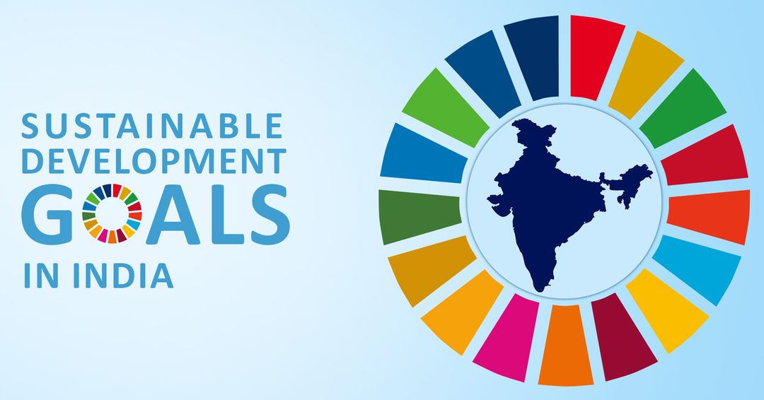 Sustainable Development Goals in India (SDGs)
