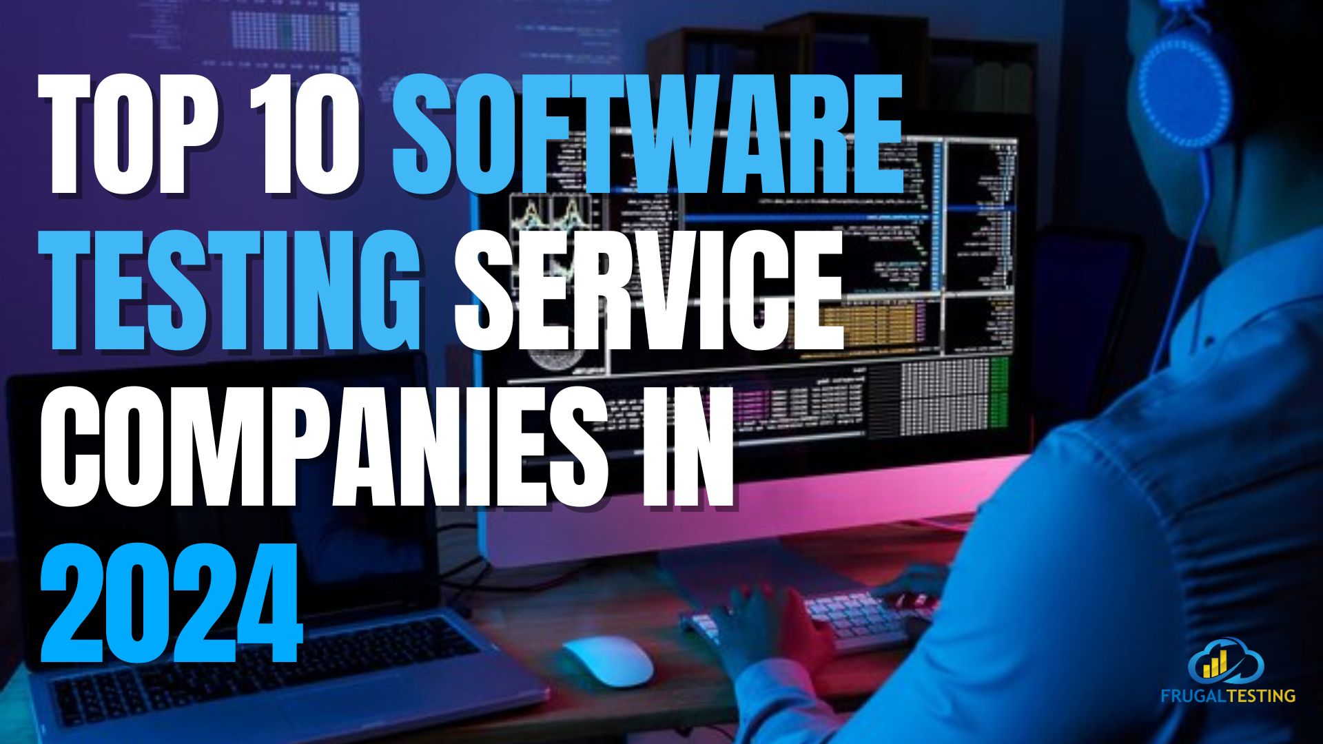 Best Software Testing Blogs | Expert Software Testing Services