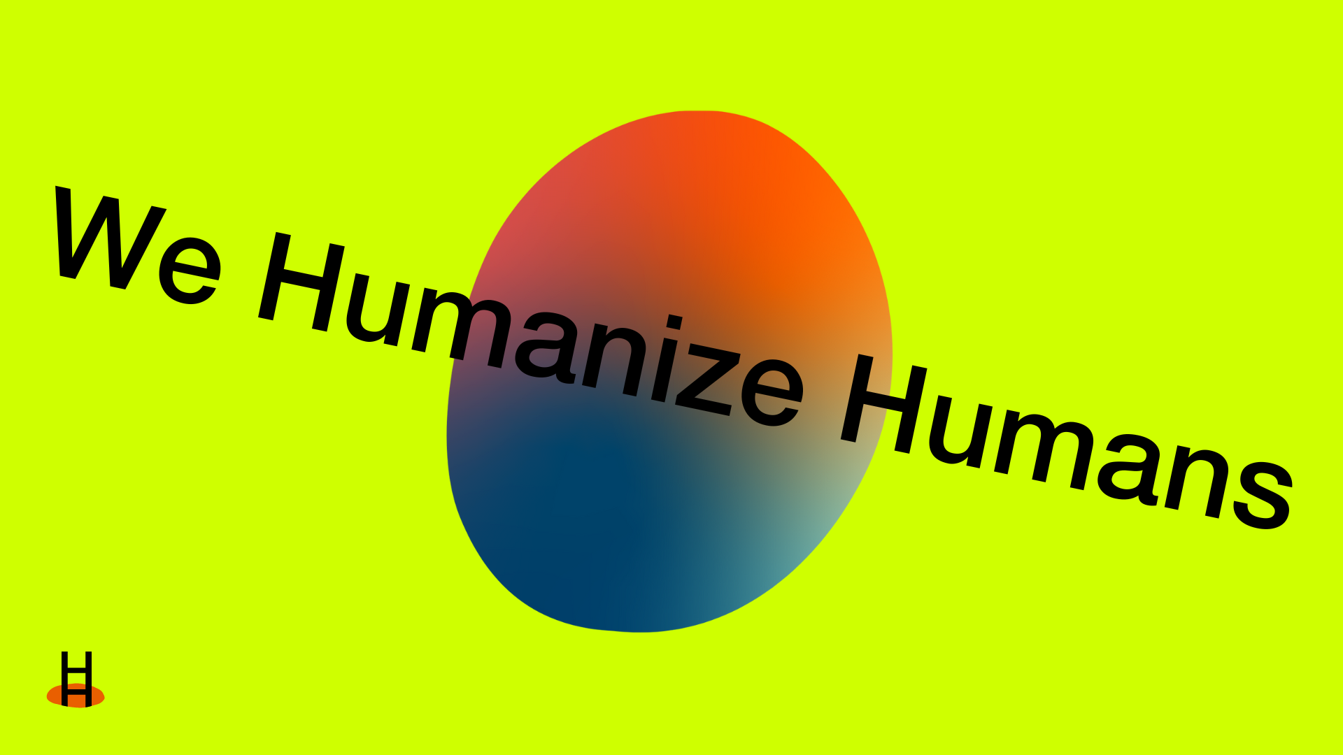 Homepage - we humanize humans