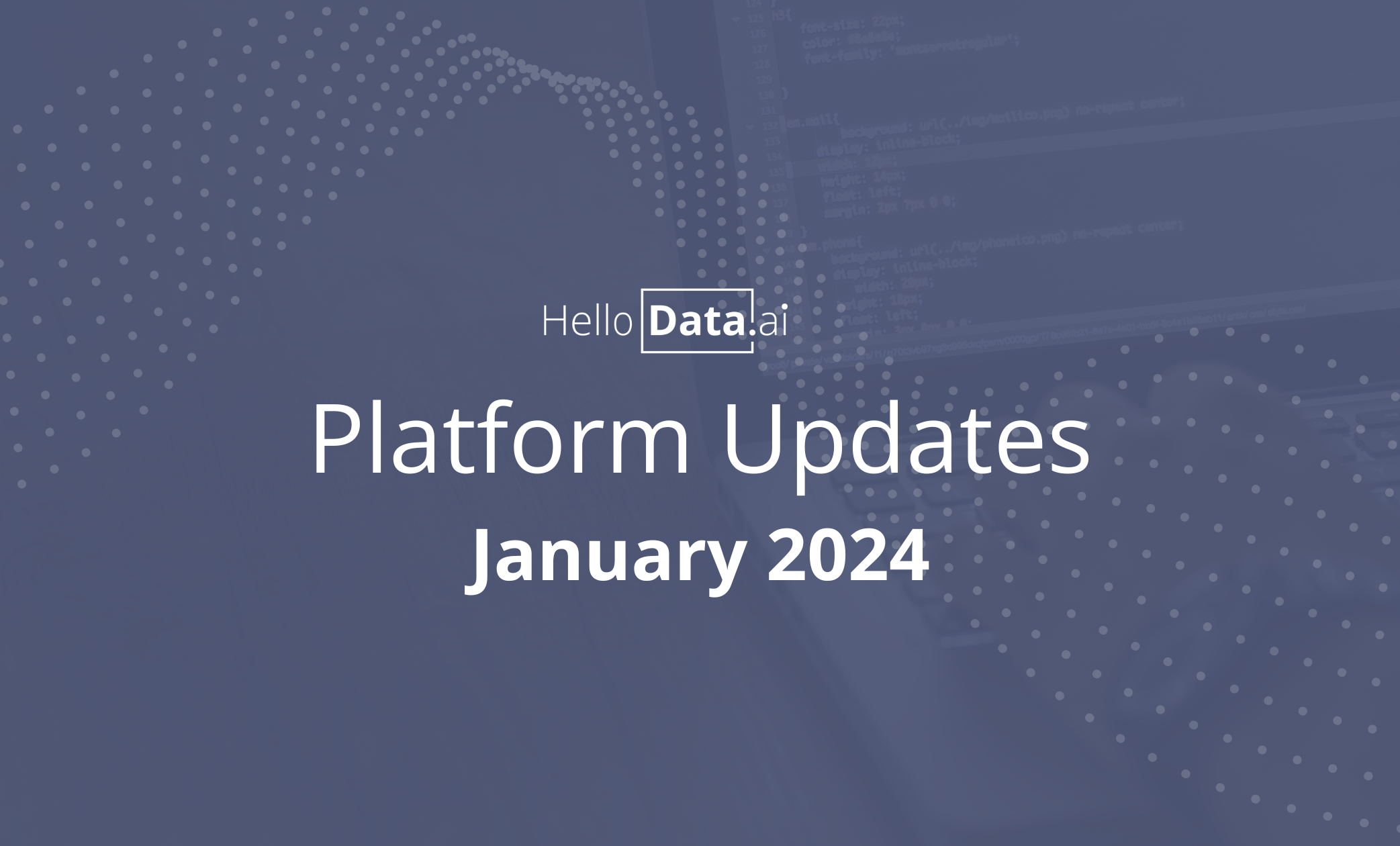 January 2024 Platform Updates | HelloData.ai