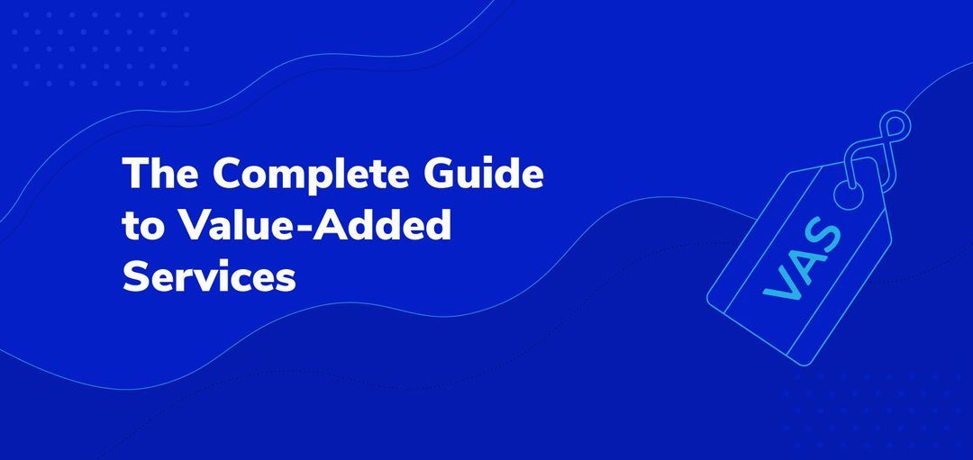 The Complete Guide to Value-Added Services