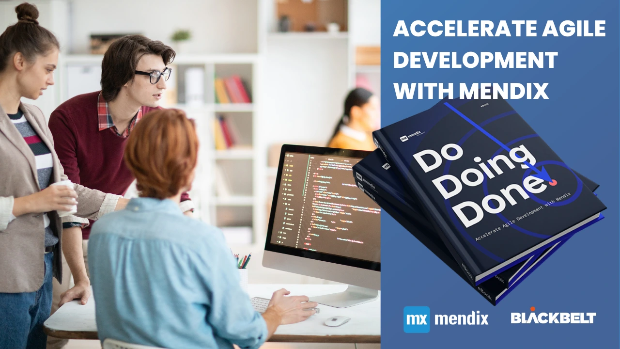 Accelerate agile development with Mendix and BlackBelt