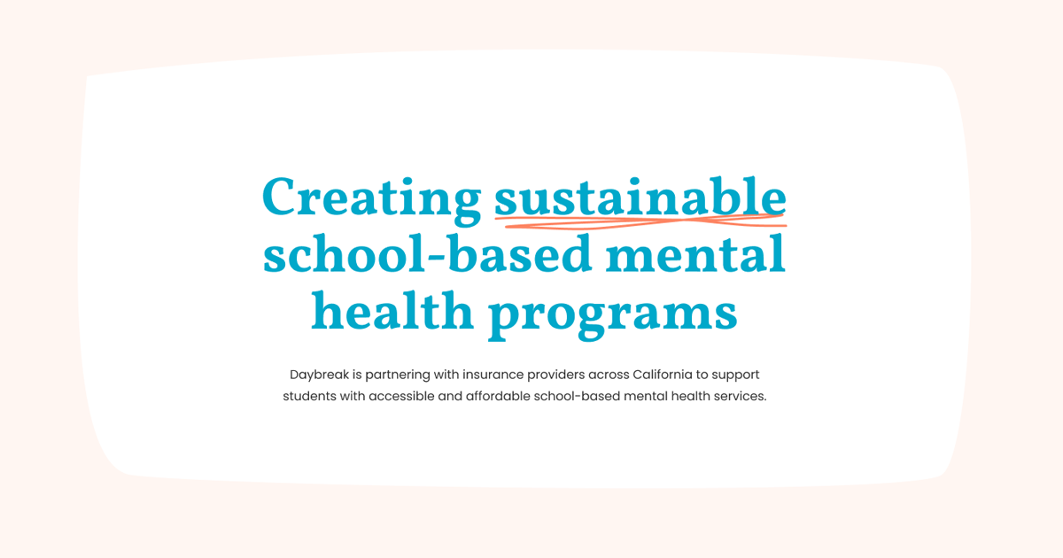Daybreak Health - Creating sustainable school-based mental health programs
