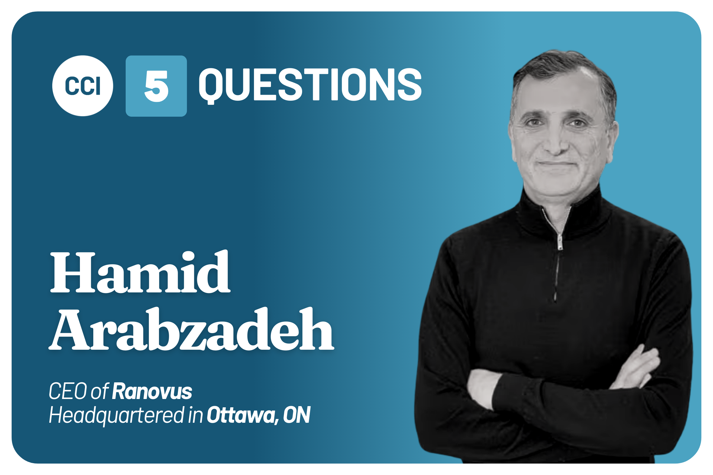 Cinq questions à Hamid Arabzadeh, PDG de Ranovus