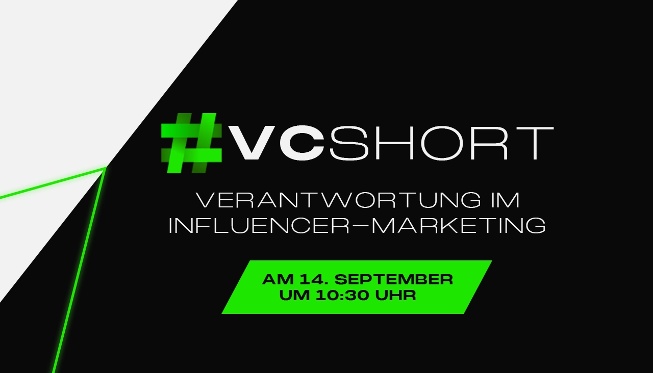 Ankündigung #VCSHORT: Verant­wortung im Influencer-Marketing | Lucky ...