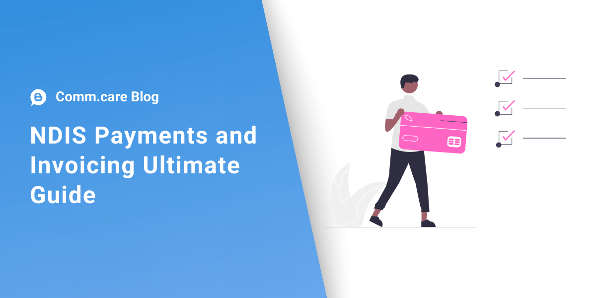 (Blog) NDIS Payments and Invoicing Ultimate Guide