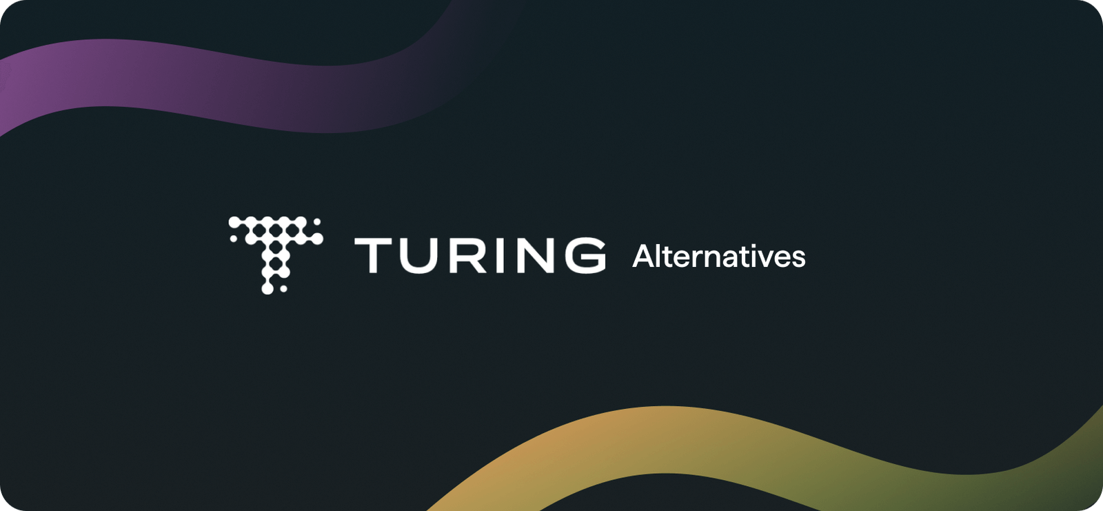 Top 6 Alternatives & Competitors to Turing: Making an Informed Decision