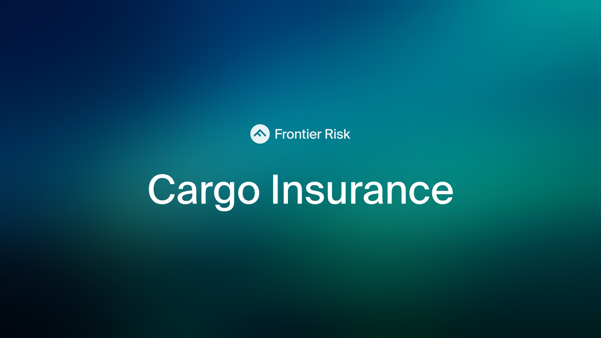 Cargo | Coverages | Frontier Risk Cannabis Insurance