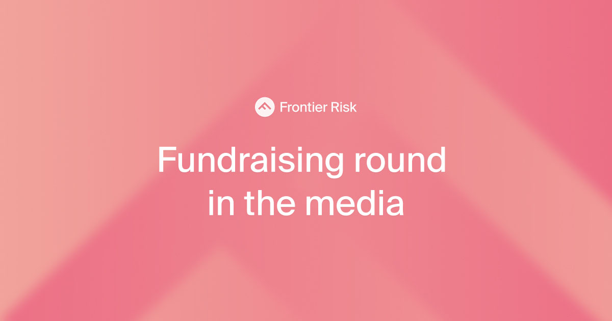Coverage roundup: Frontier Risk Seed round | Insights | Frontier Risk Cannabis Insurance