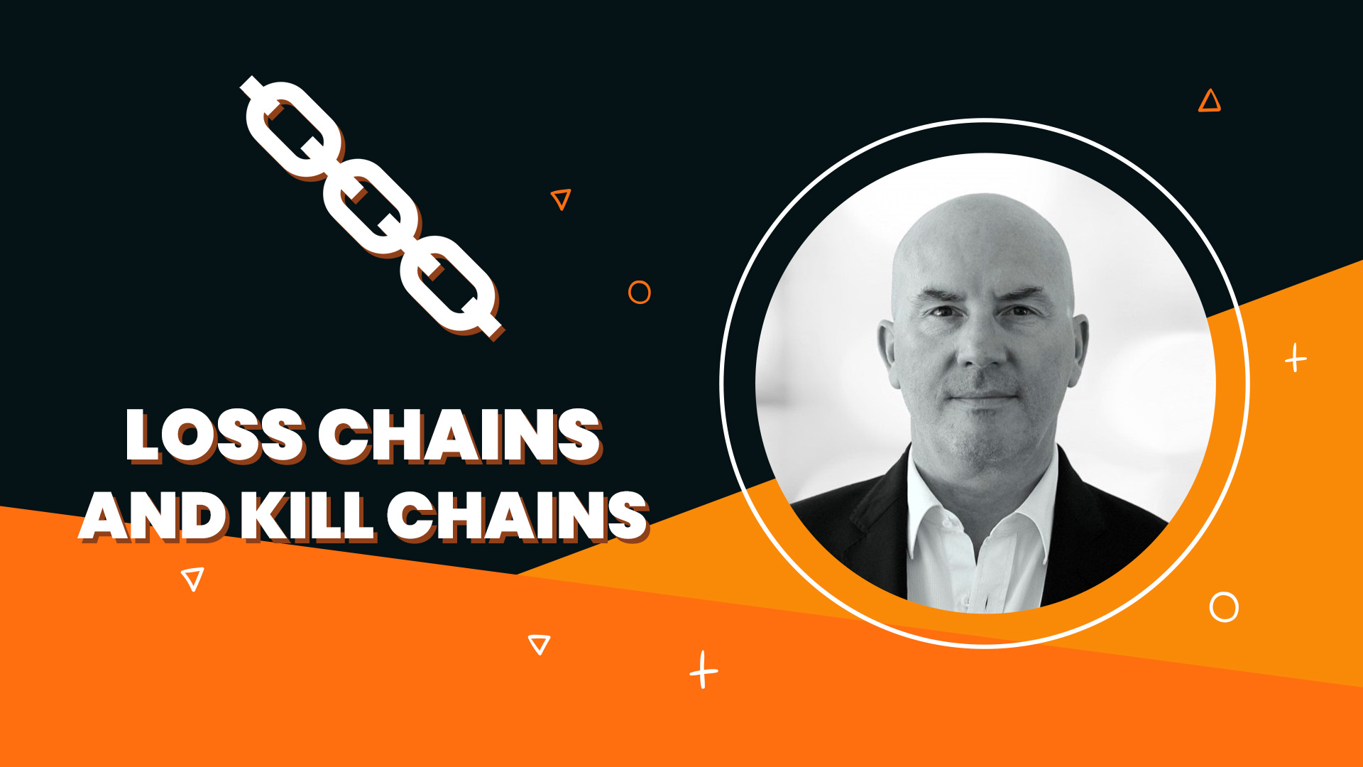 Loss Chains and Kill Chains