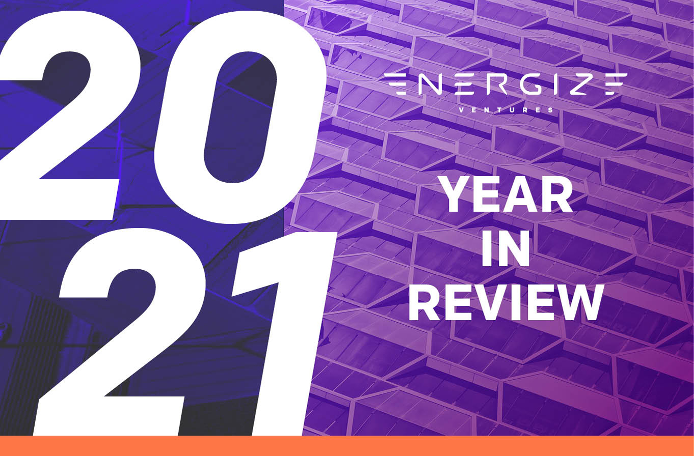 Energize Ventures Year in Review: 2021 | Energize Capital
