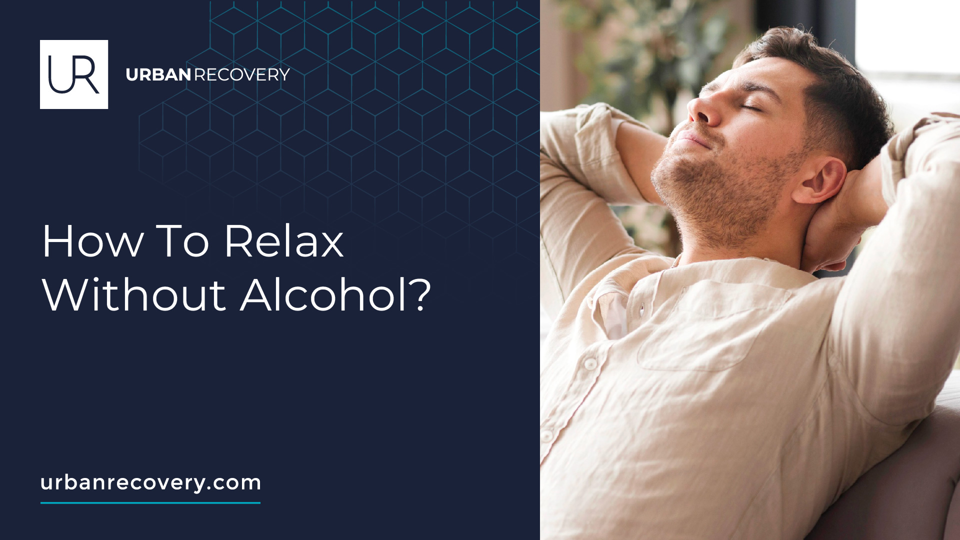 How To Relax Without Alcohol?