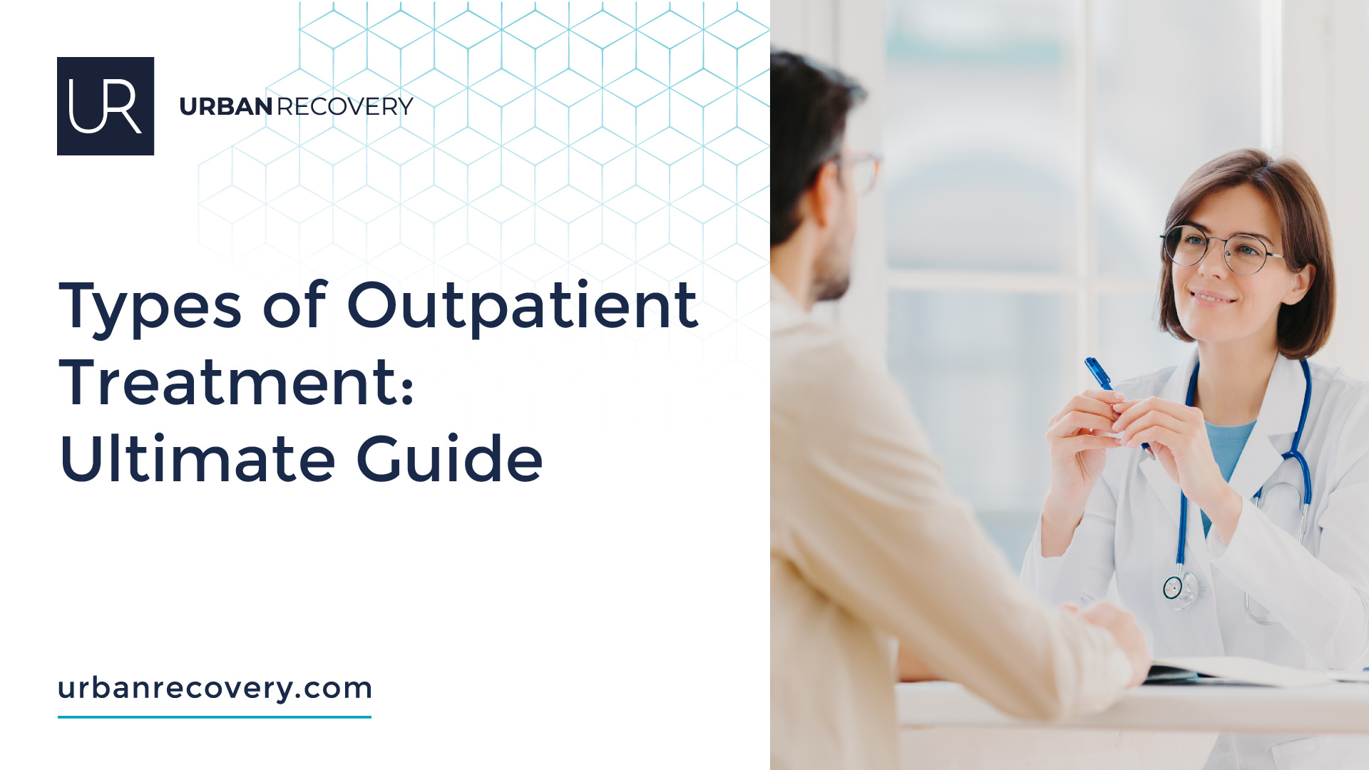 Types of Outpatient Treatment: Ultimate Guide