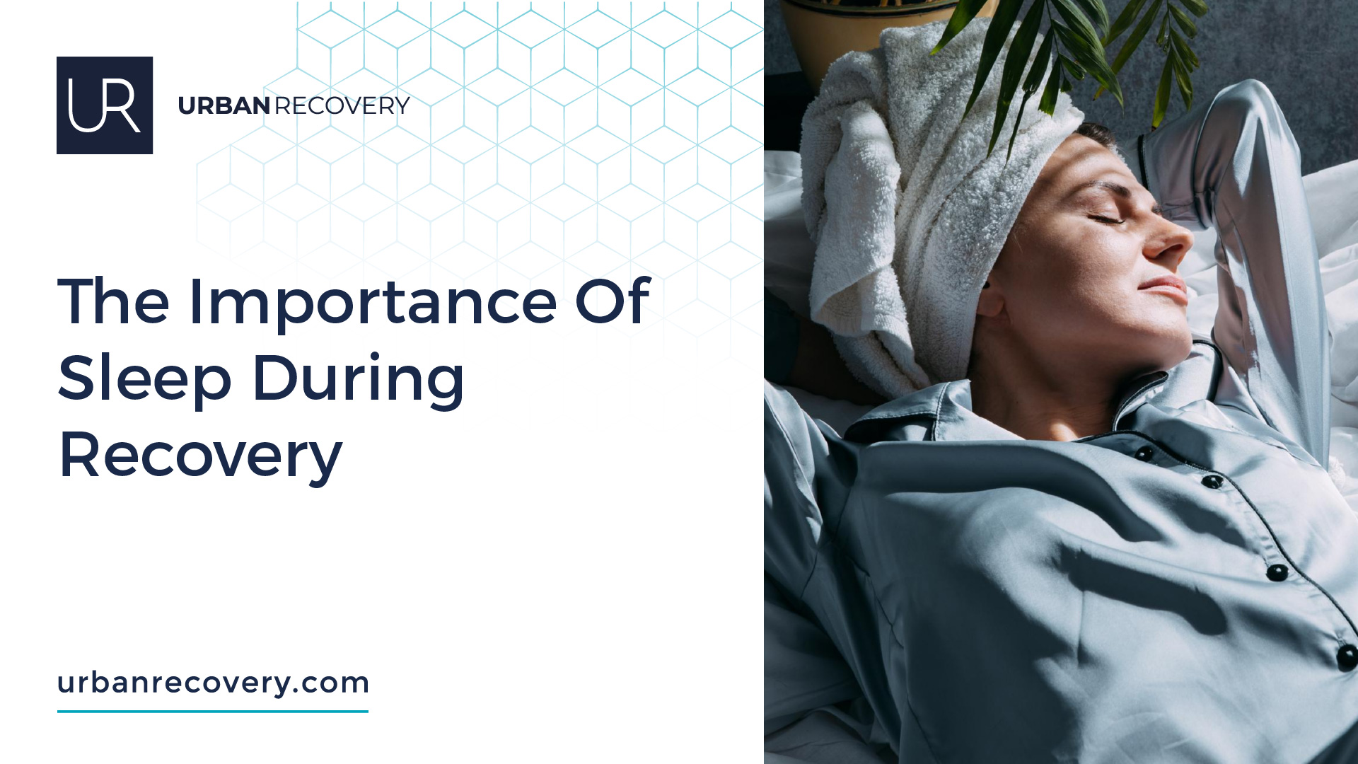 The Importance Of Sleep During Recovery