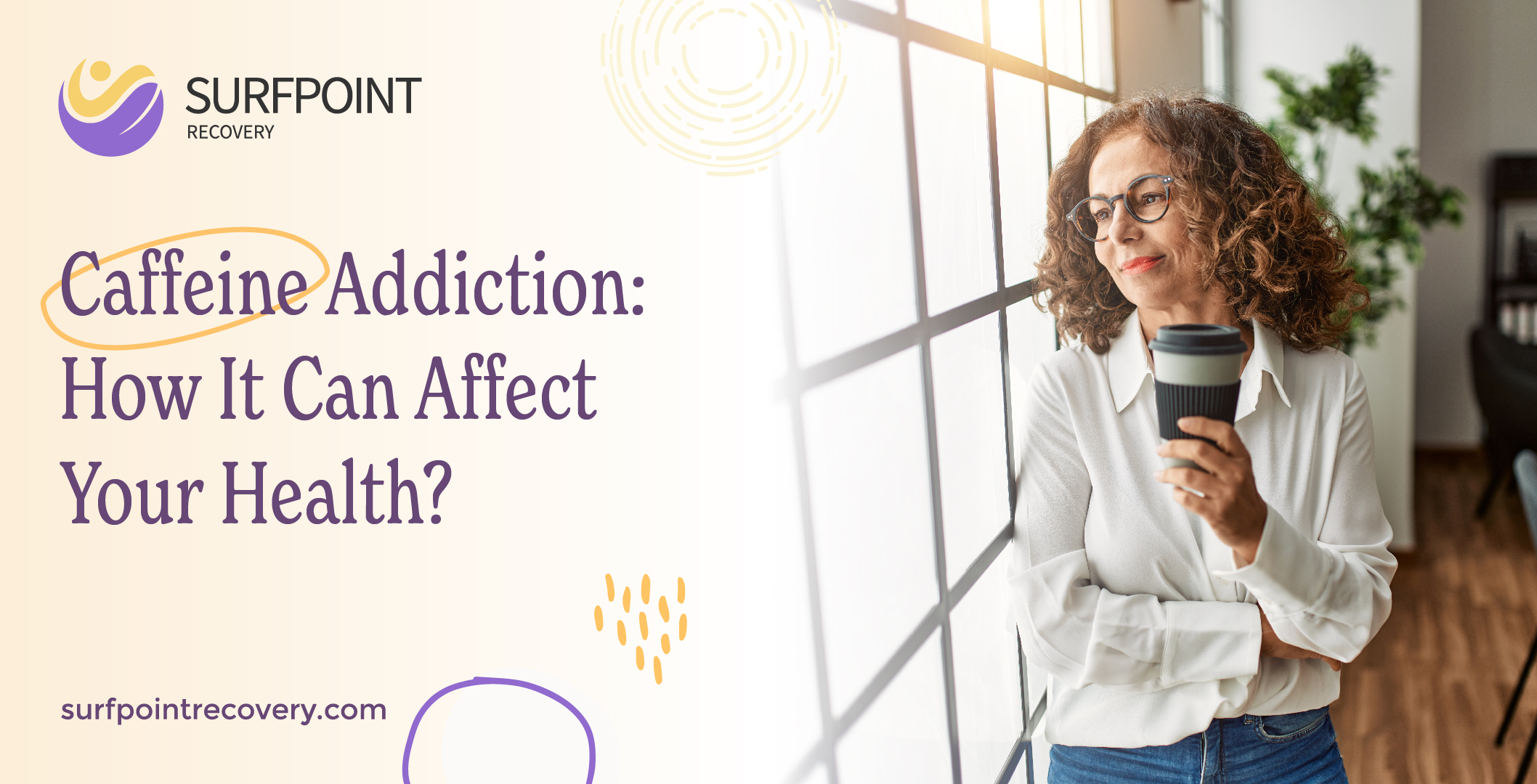 Caffeine Addiction: How It Can Affect Your Health?