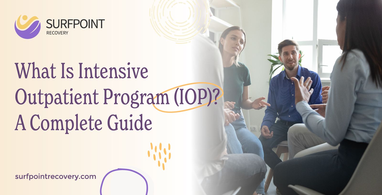 What Is Intensive Outpatient Program (IOP)? A Complete Guide
