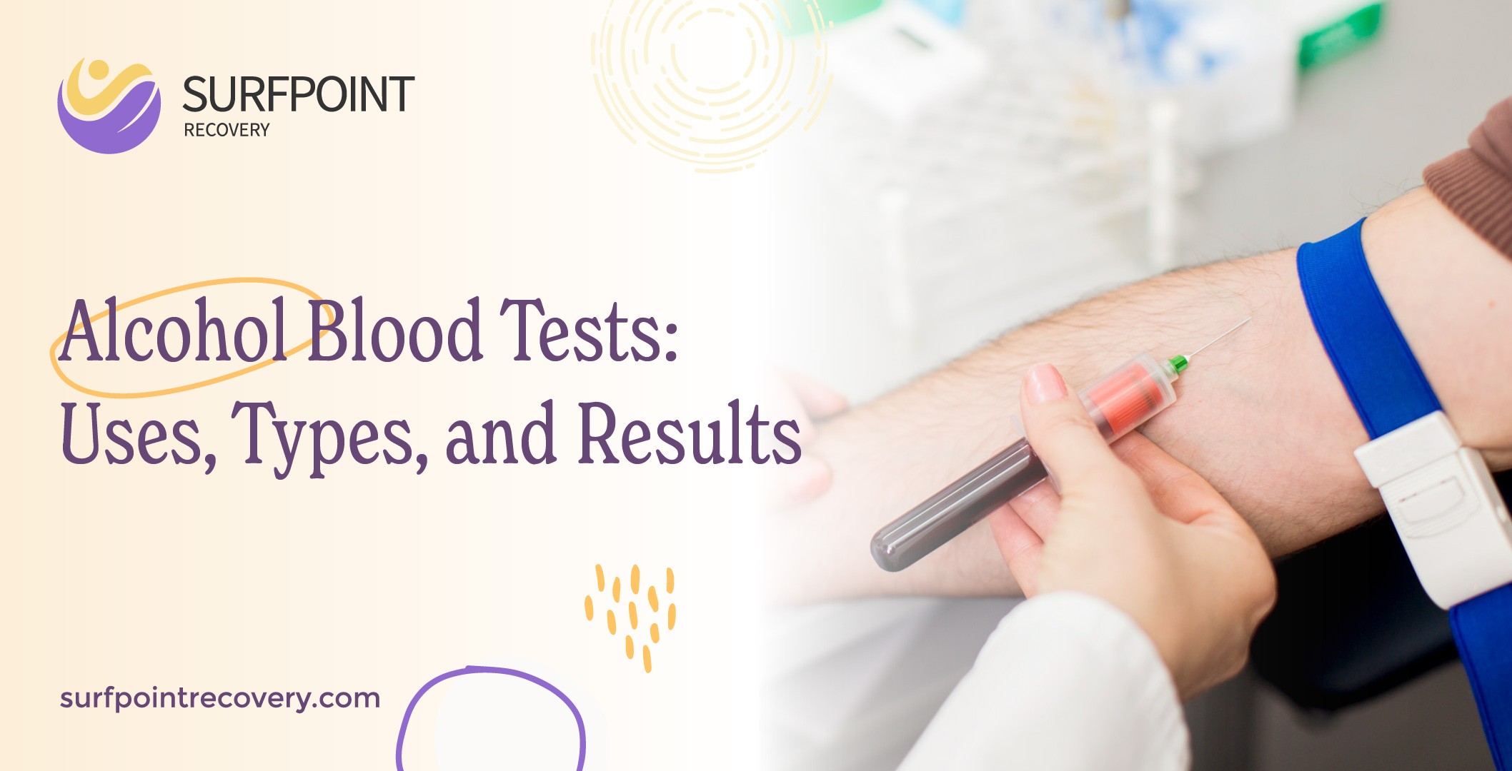Alcohol Blood Tests: Uses, Types, and Results