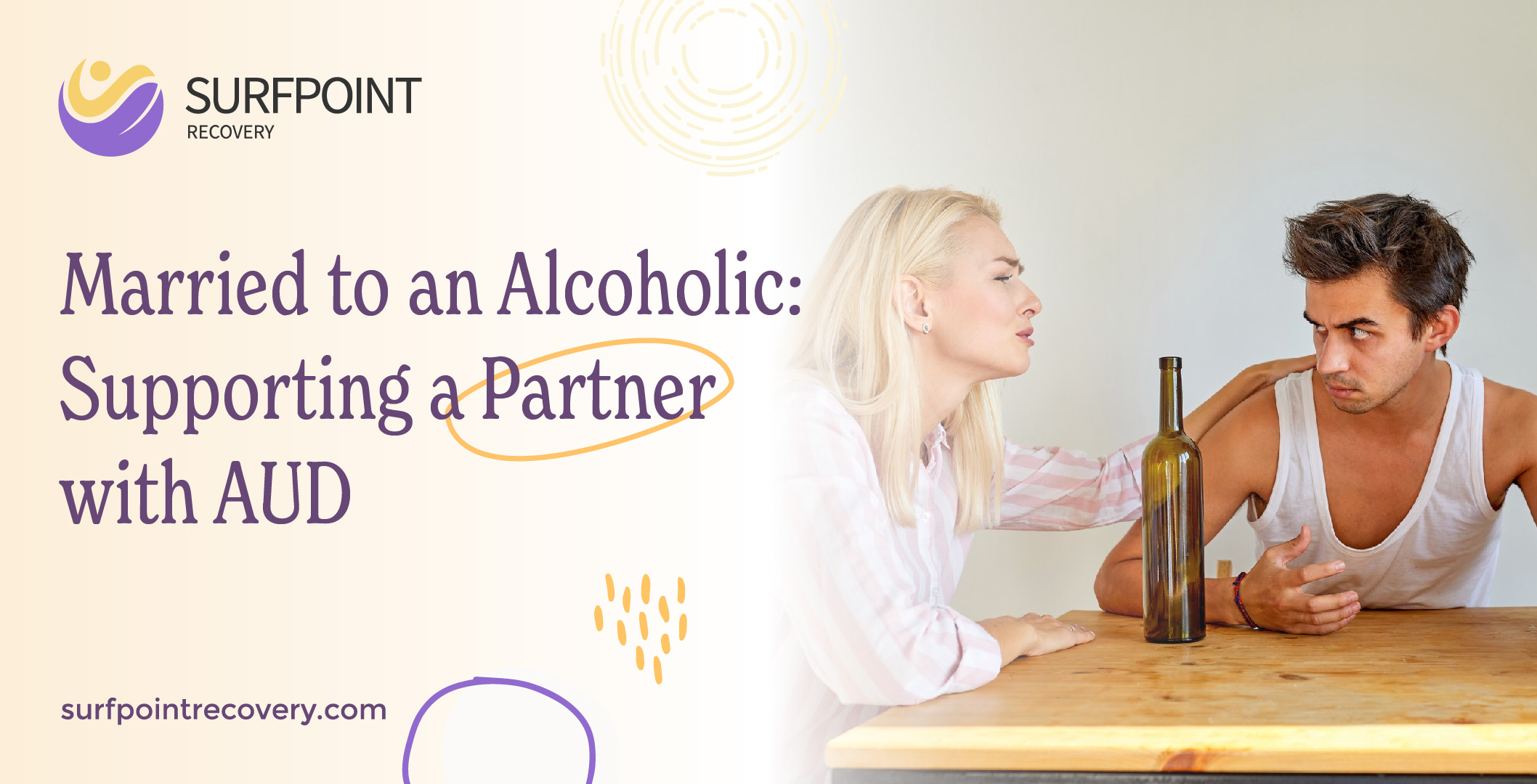 Married to an Alcoholic: Supporting a Partner with AUD