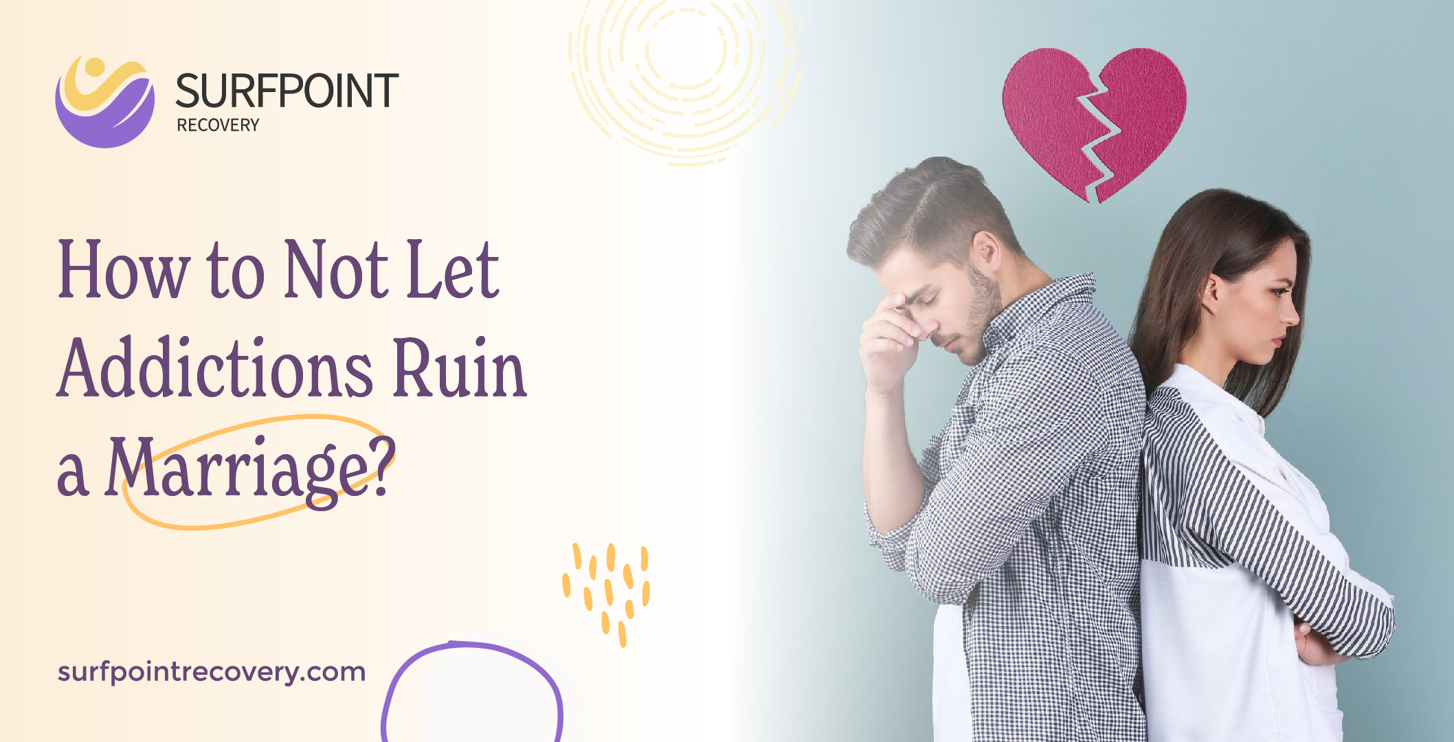 How to Not Let Addictions Ruin a Marriage?