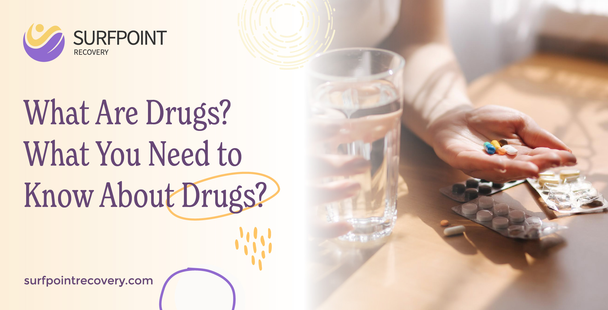 What Are Drugs? What You Need to Know About Drugs?