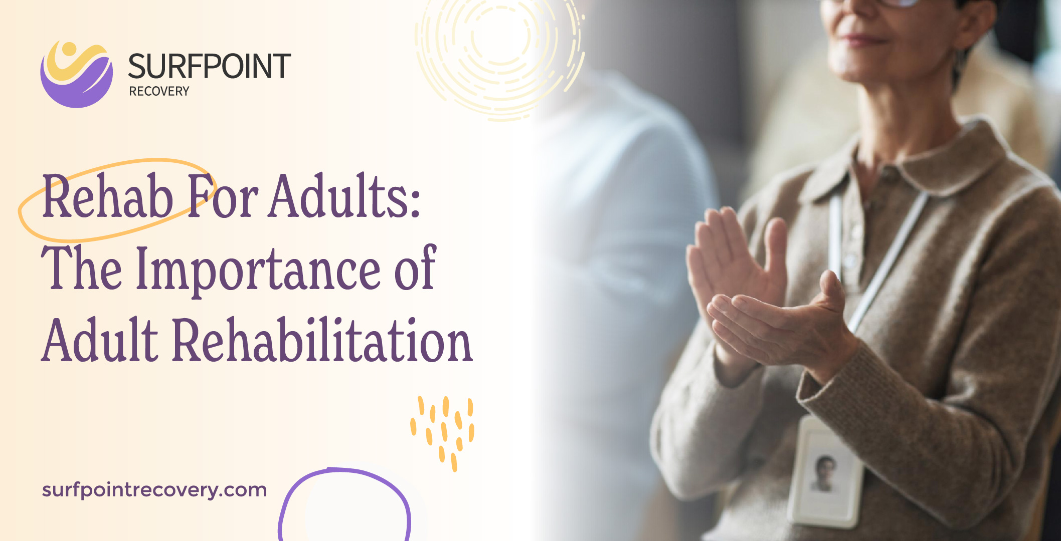 Rehab For Adults: The Importance of Adult Rehabilitation