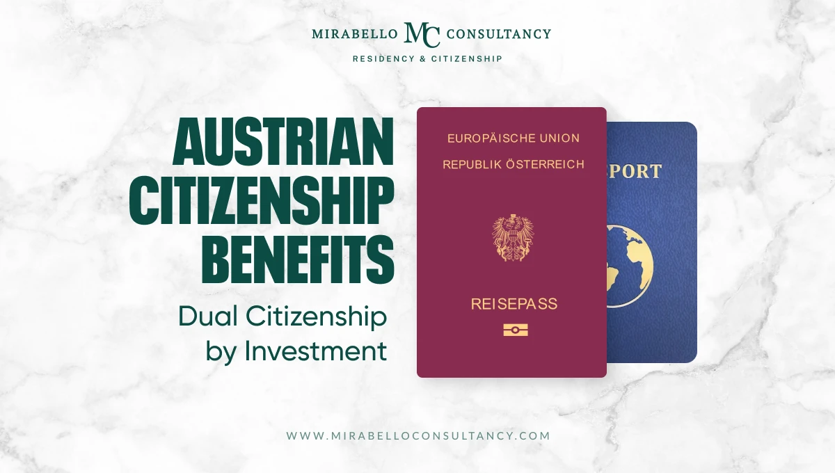 Austrian Citizenship Benefits - Dual Citizenship by Investment