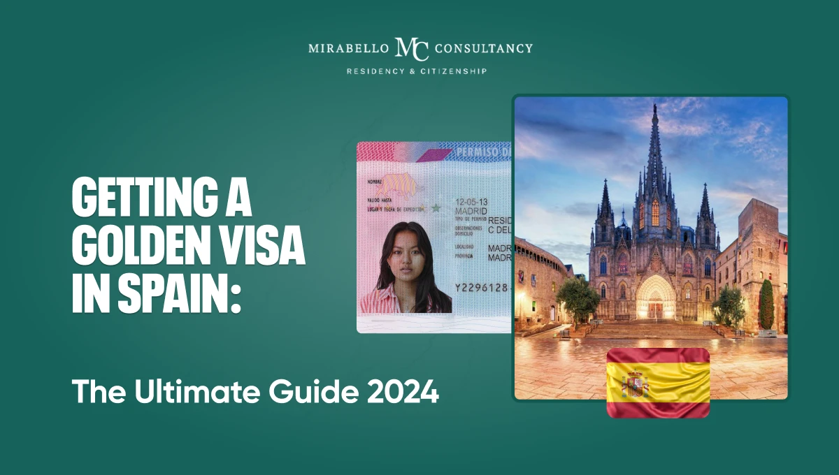 Getting a Golden Visa in Spain: The Ultimate Guide 2024