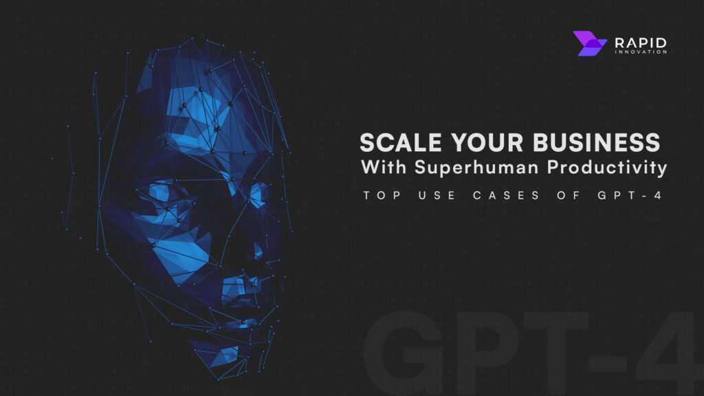 All About GPT-4 Launch | Uses, Features, Availability, Early Adopters ...