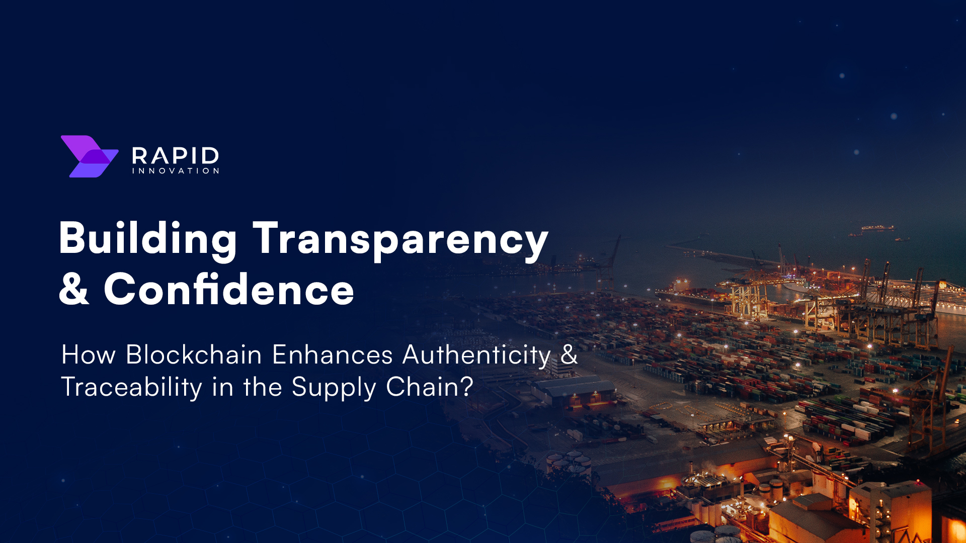 Building Transparency and Confidence: How Blockchain Enhances ...