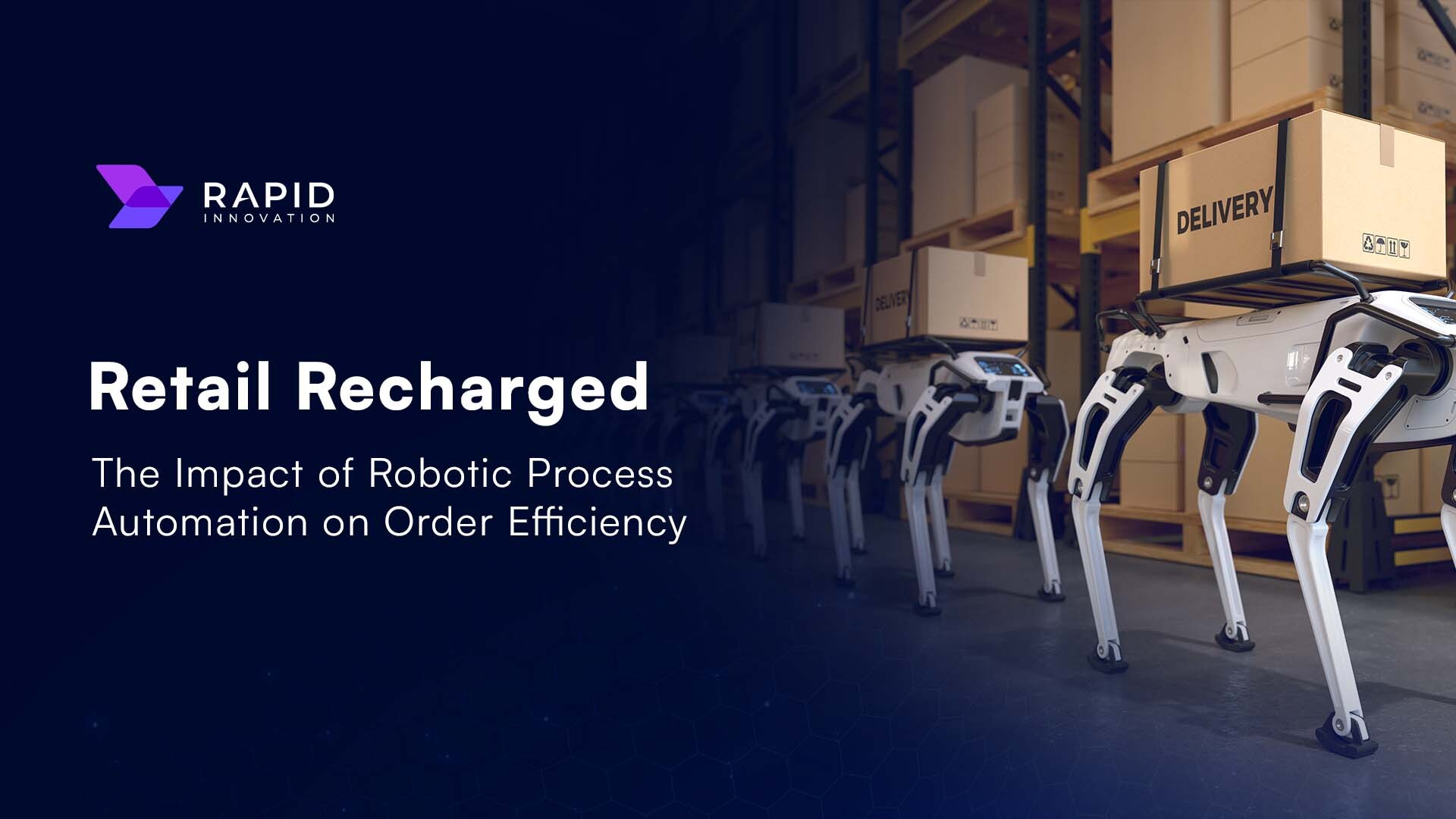 Retail's Operational Metamorphosis: RPA's Influence on Order Workflow