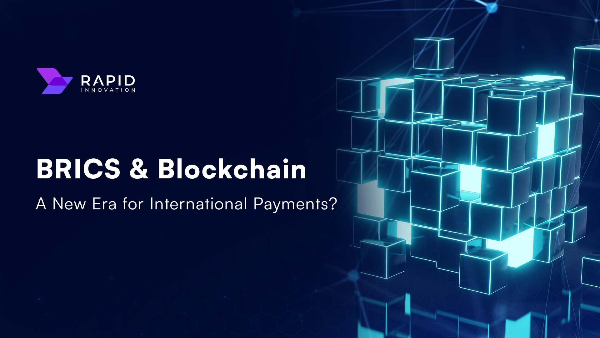 BRICS to Leverage Blockchain for New International Payment System