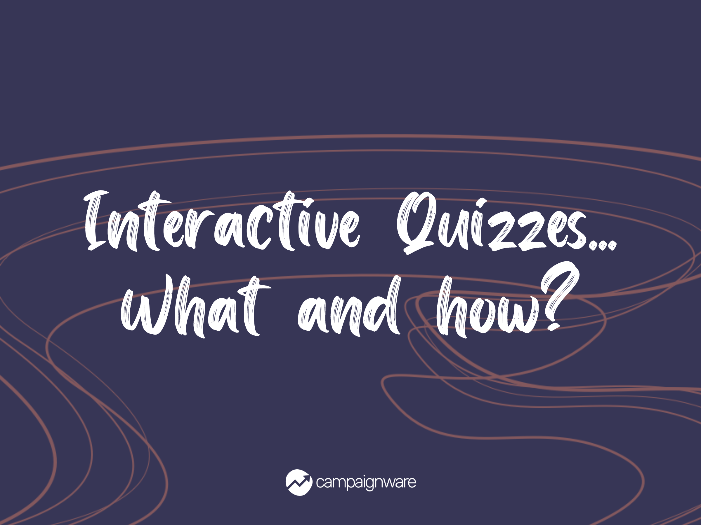 Interactive Quiz: What Is It And How to Create One? | Campaignware