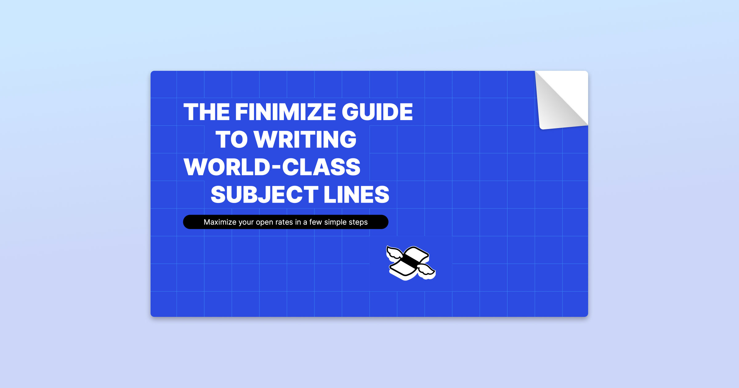 The Finimize Guide To Writing World-Class Subject Lines