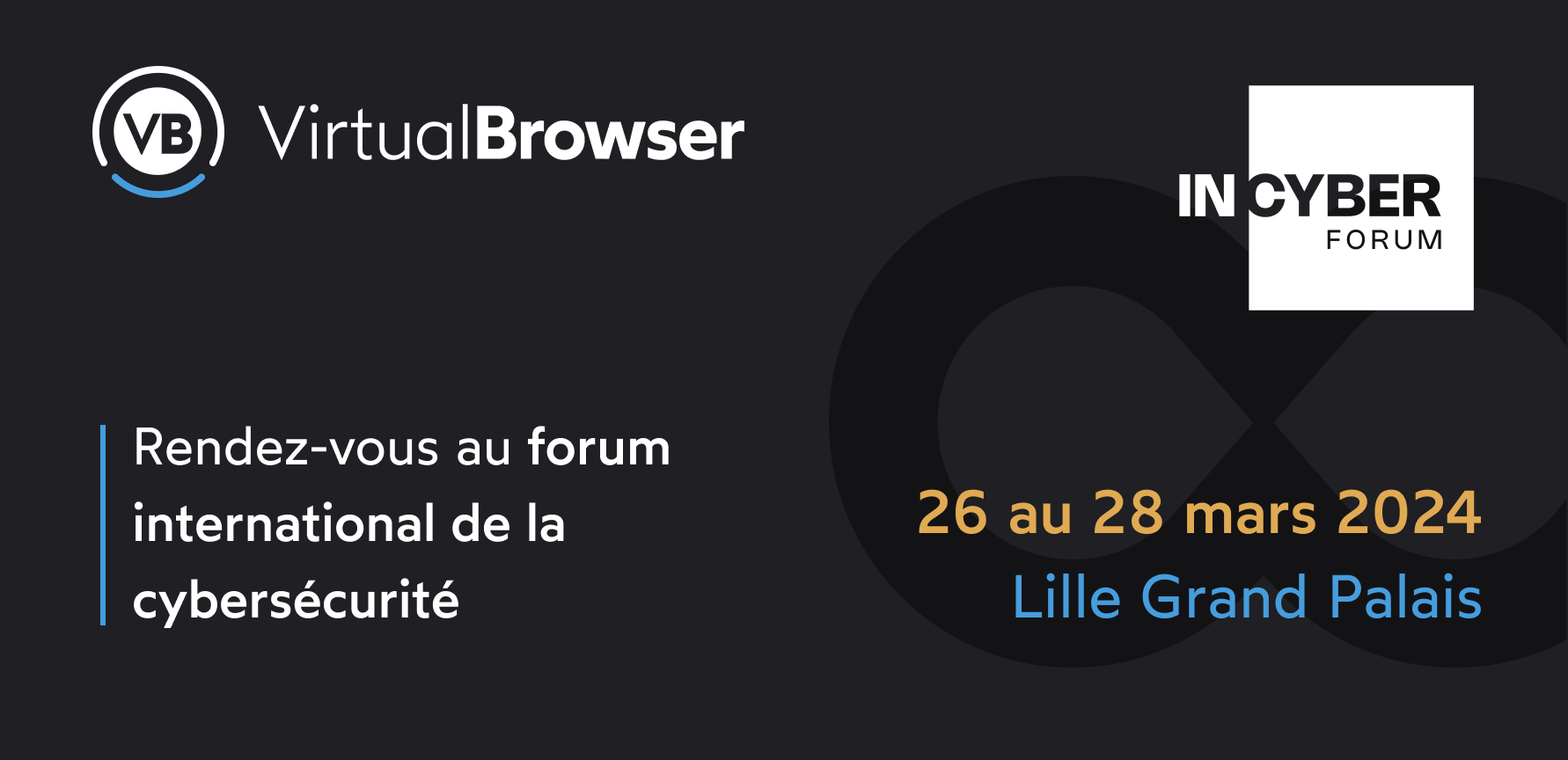 VirtualBrowser sera au Forum InCyber 2024