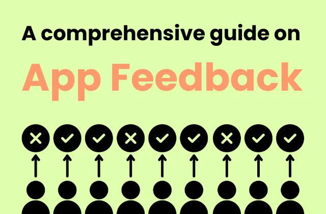 App feedback: Everything you need to know (2024)