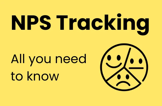 NPS tracking: What, why, and how (with examples) 2024