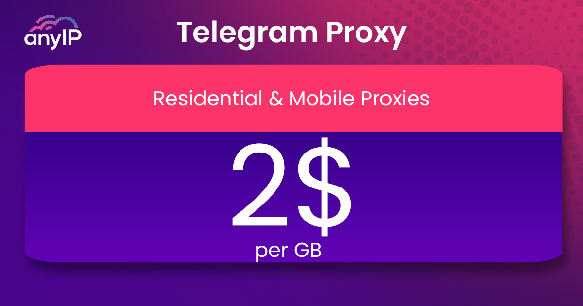 Telegram Proxy Network | Buy Private Proxies for Telegram