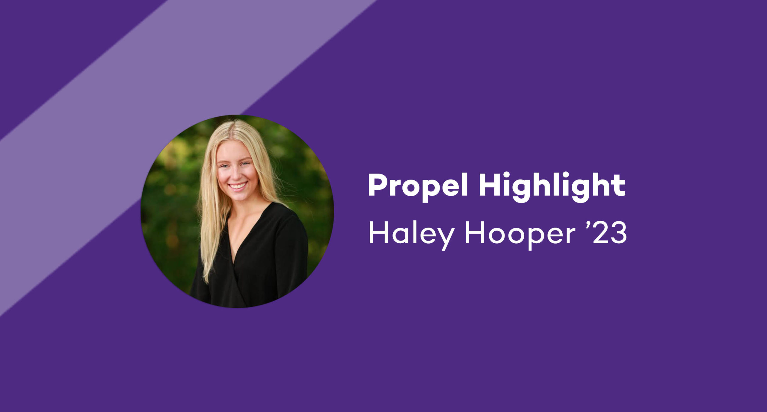 Propel Highlight: Haley Hooper ’23 — The Garage at Northwestern