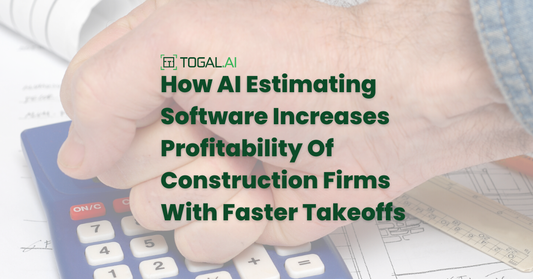 How AI Estimating Software Increases Profitability Of Construction ...