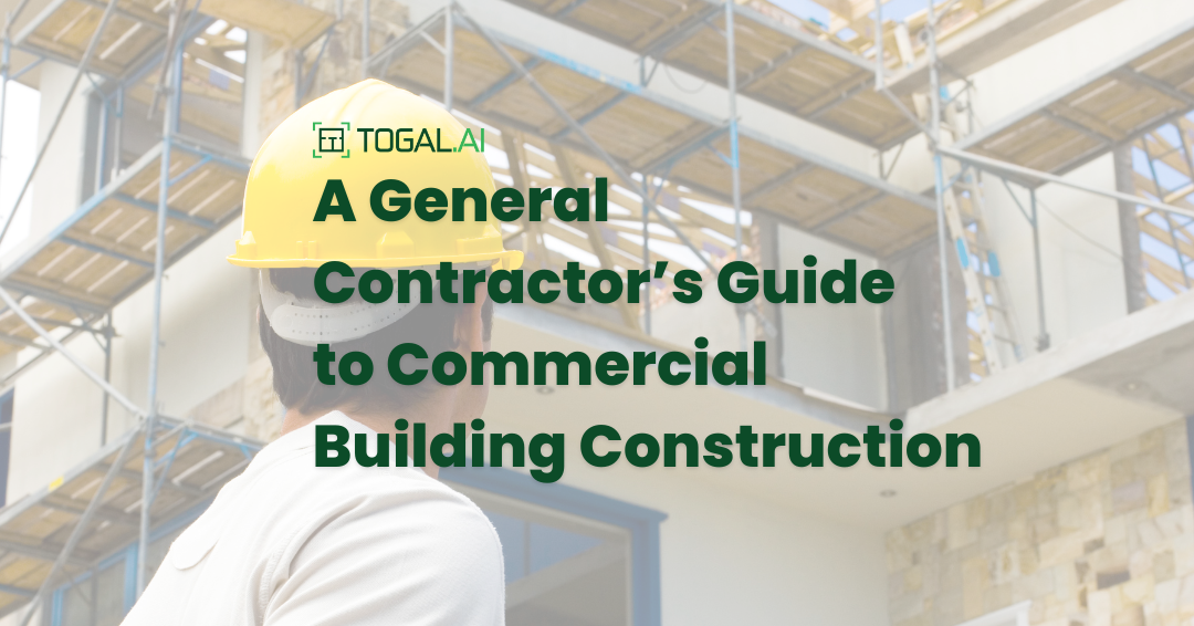 A General Contractor’s Guide to Commercial Building Construction | Togal.ai