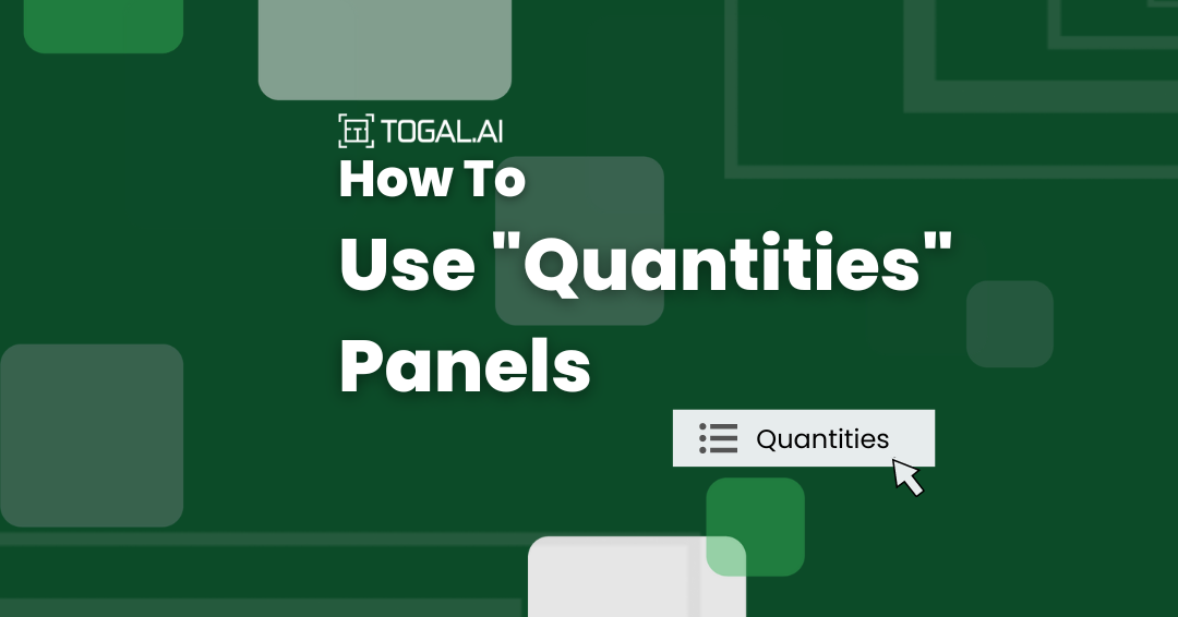 Set Project Quantities Using the Quantities Panel in Togal.AI | Togal.ai